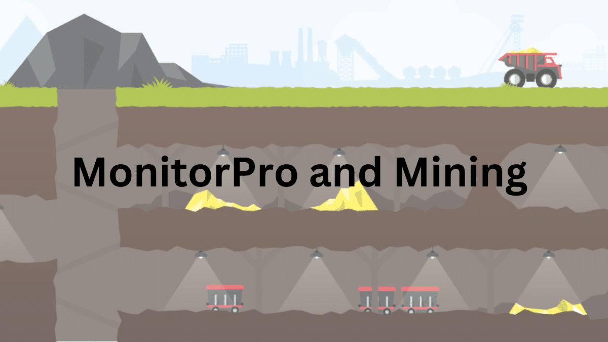 Mining and MonitorPro