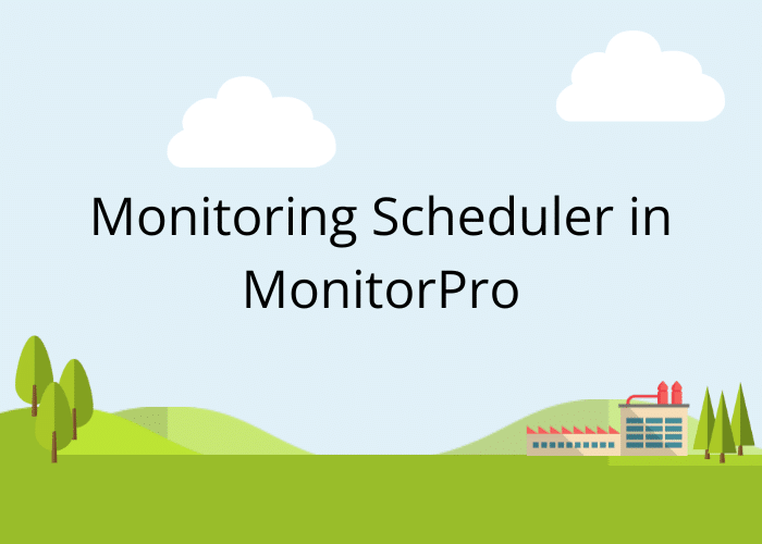 Monitoring Scheduler in MonitorPro